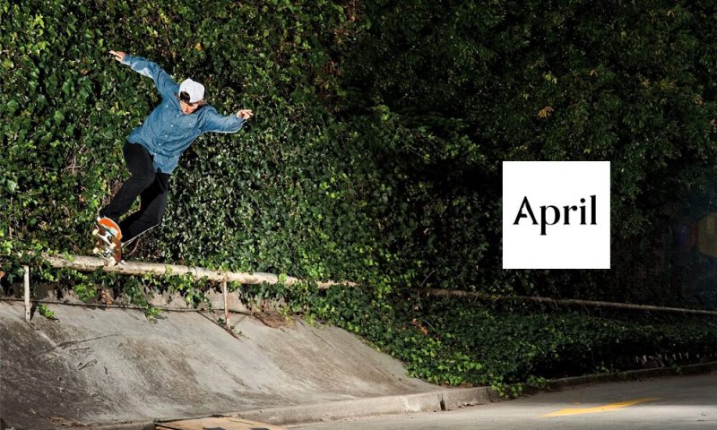 【ブランド紹介】APRIL SKATEBOARDS（エイプリル スケートボード）｜カリフォルニアストリート